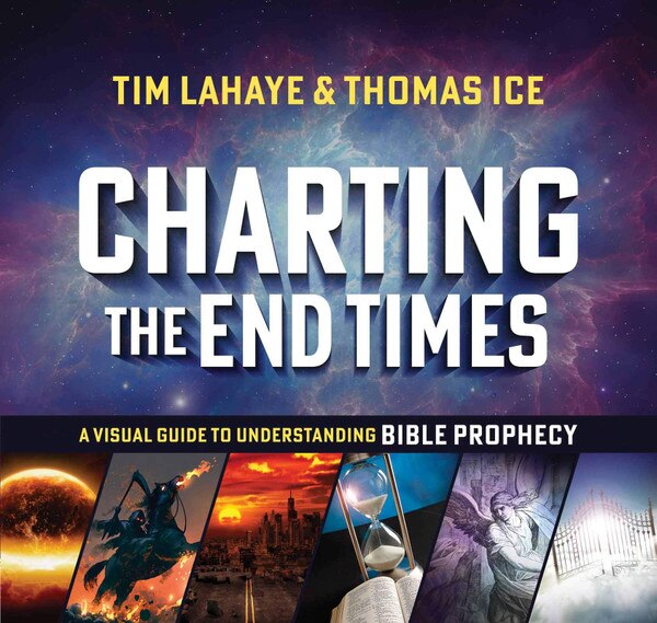 CHARTING THE END TIMES: VISUAL GUIDE TO UNDERSTAND