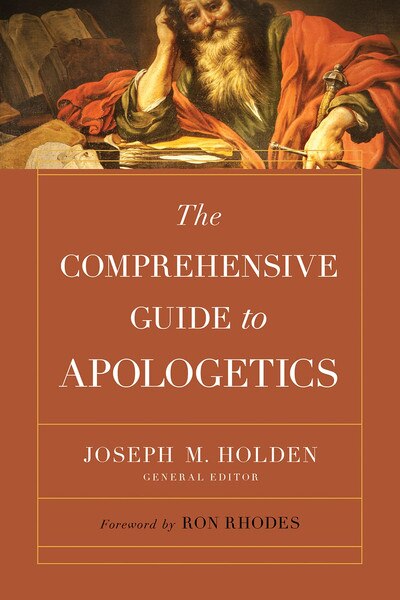 COMPREHENSIVE GUIDE TO APOLOGETICS, THE
