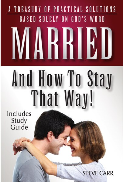 MARRIED AND HOW TO STAY THAT WAY W/ STUDY GUIDE