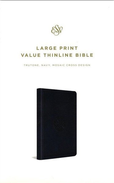 ESV THINLINE VALUE LARGE PRINT TRUTONE NAVY/MOSAIC