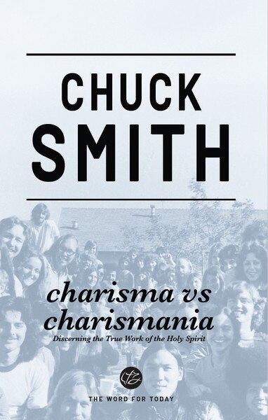 CHARISMA VS CHARISMANIA: DISCERNING THE TRUE WORK OF THE HOLY SPIRIT