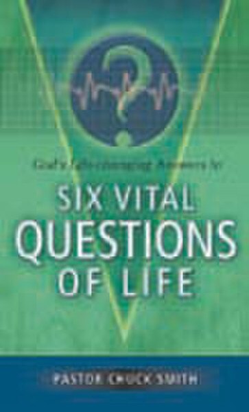 SIX VITAL QUESTIONS OF LIFE